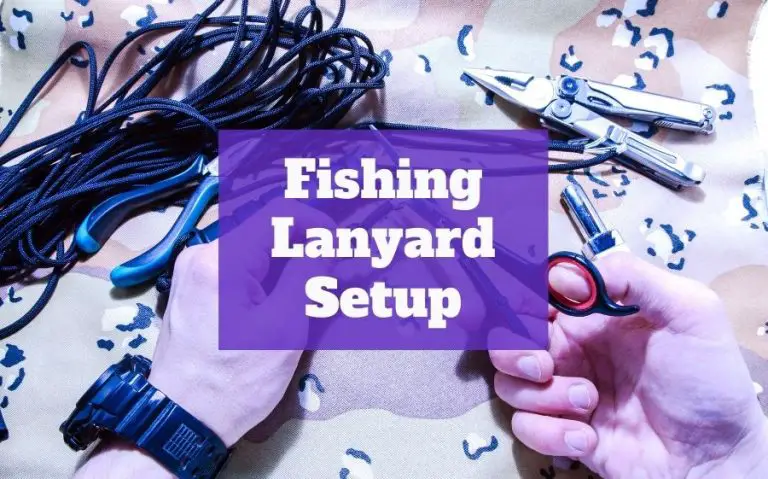 Easy Fly fishing lanyard setup (2021 Exclusive Guide)